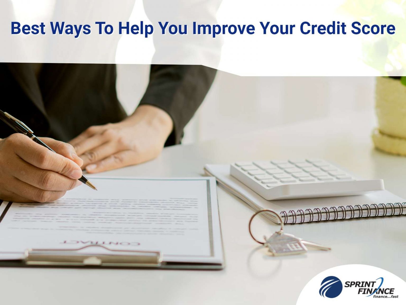 Best Ways To Help You Improve Your Credit Score - Sprint Finance